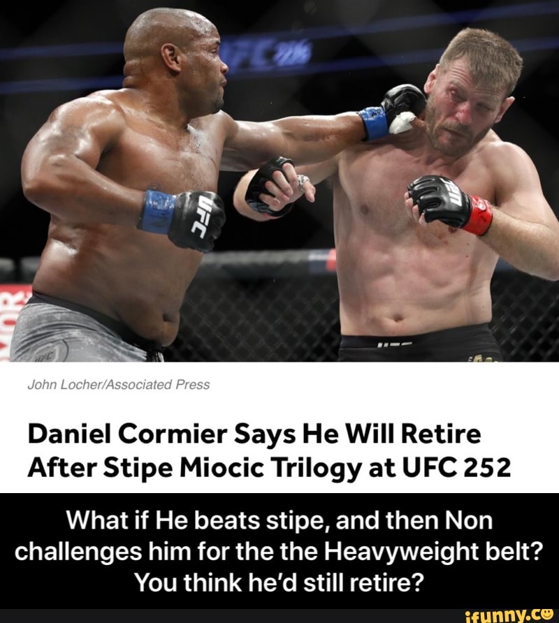 Daniel Cormier Says He Will Retire After Stipe Miocic Trilogy at UFC ...