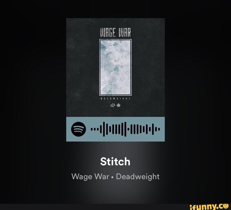 Stitch Wage War - Deadweight - iFunny