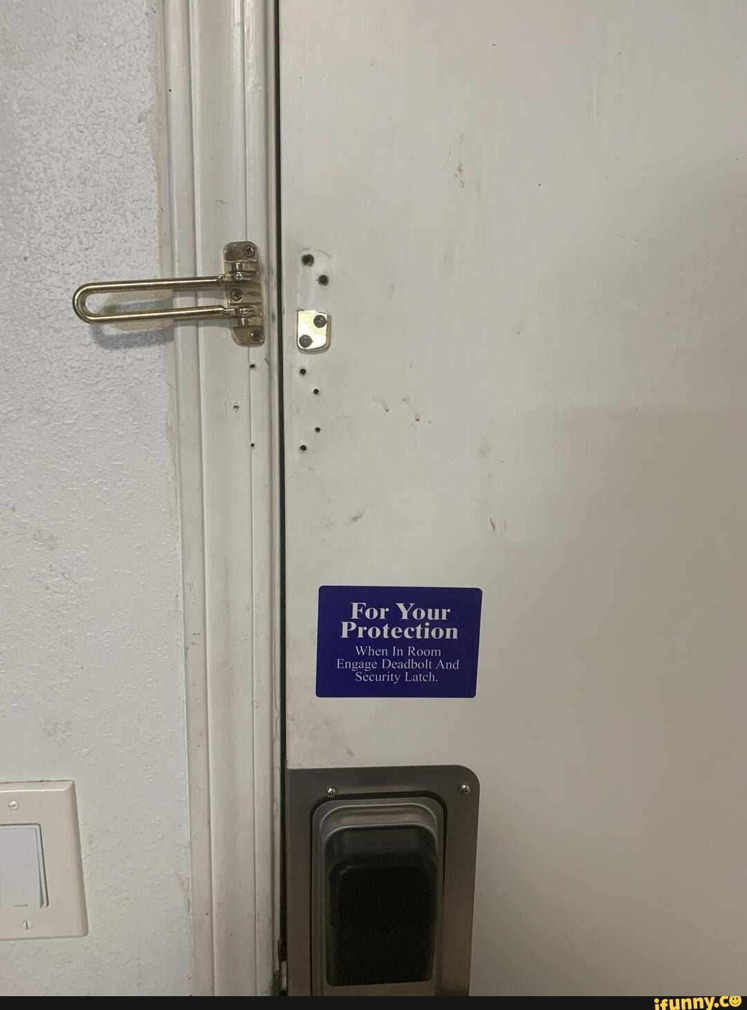 For Your Protection When In Room Deadbolt And rity Latch. - iFunny