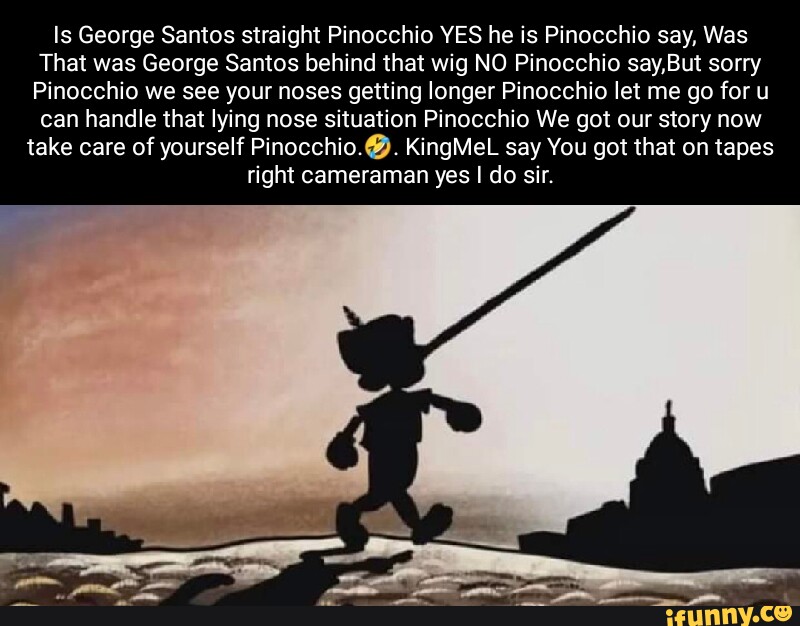 Ls George Santos straight Pinocchio YES he is Pinocchio say, Was That ...