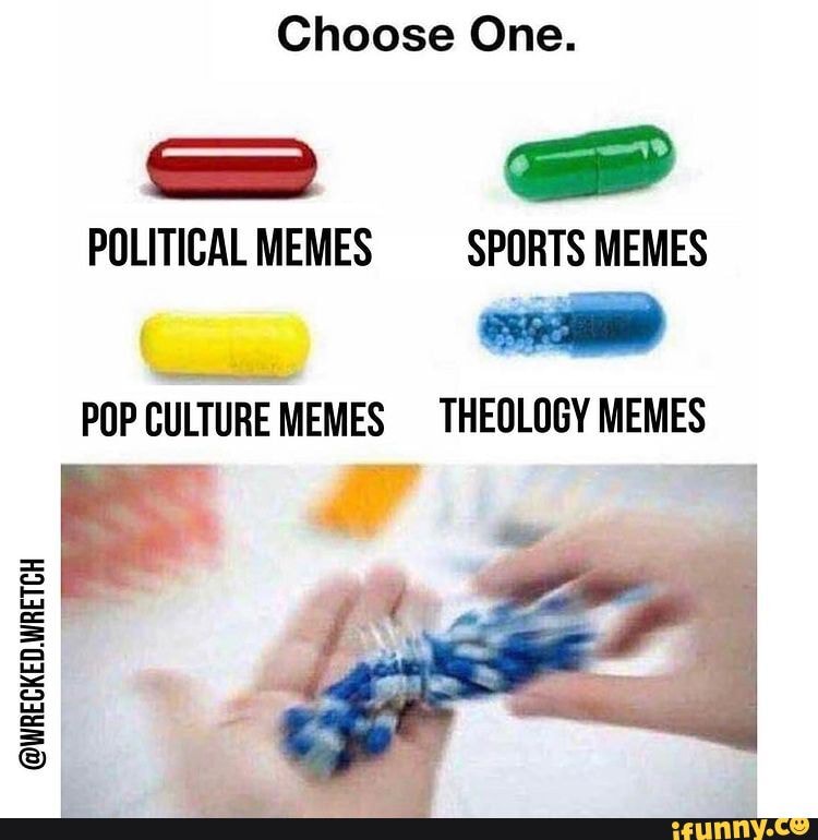 Choose One. Gum POLITICAL MEMES SPORTS MEMES POLITICAL MEMES POP ...