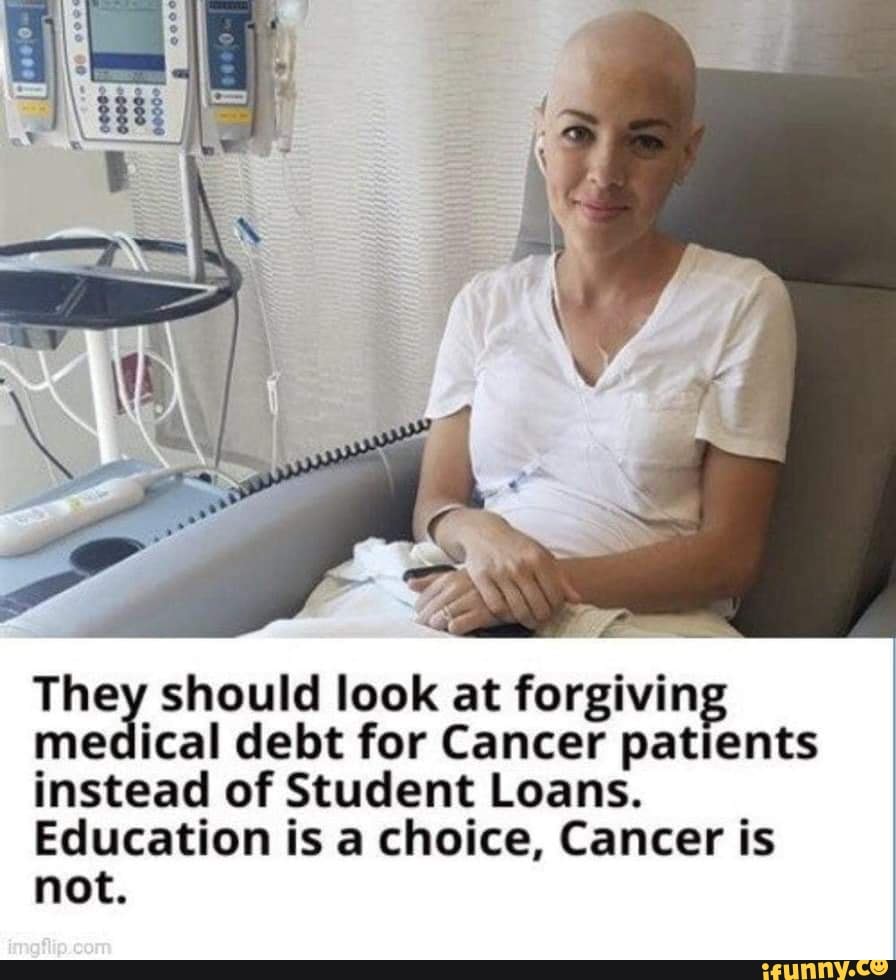 They should look at forgiving medical debt for Cancer patients instead ...