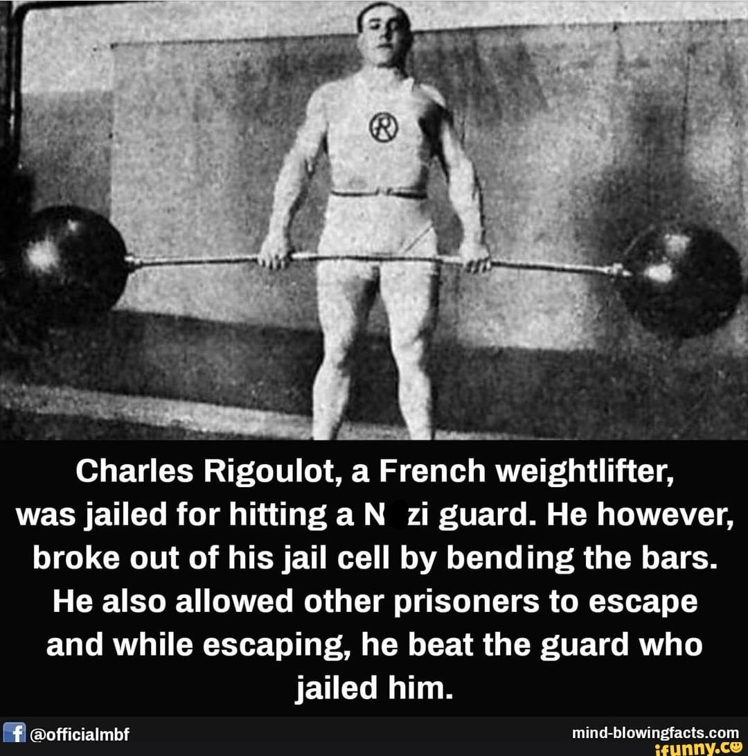 Charles Rigoulot, a French weightlifter, was jailed for hitting aN zi ...