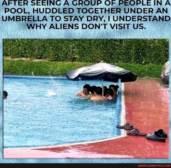 AFTER SEEING A GROUP OF PEOPLE INA POOL, HUDDLED TOGETHER UNDER AN ...