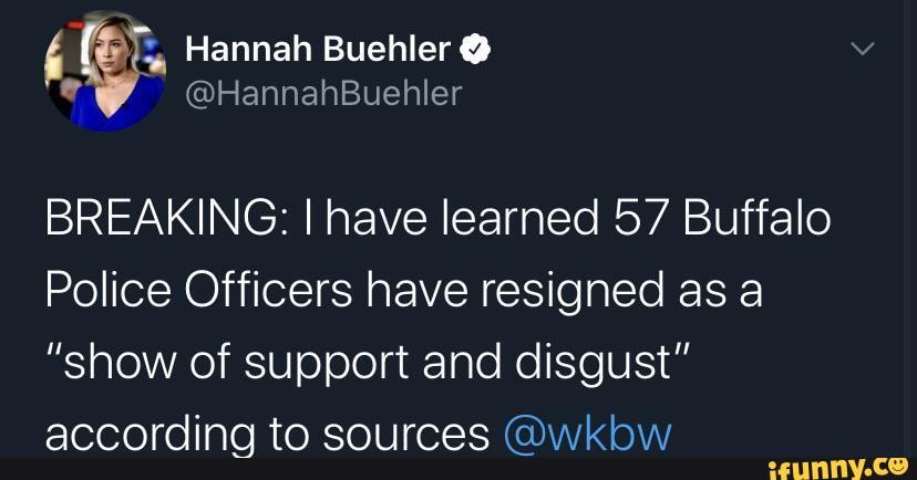 @HannahBuehler Hannah Buehler @ BREAKING: have learned 57 Buffalo ...
