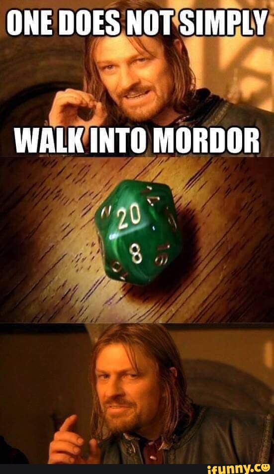 ONE DOES NOT SIMPLY WALK INTO MORDOR - iFunny