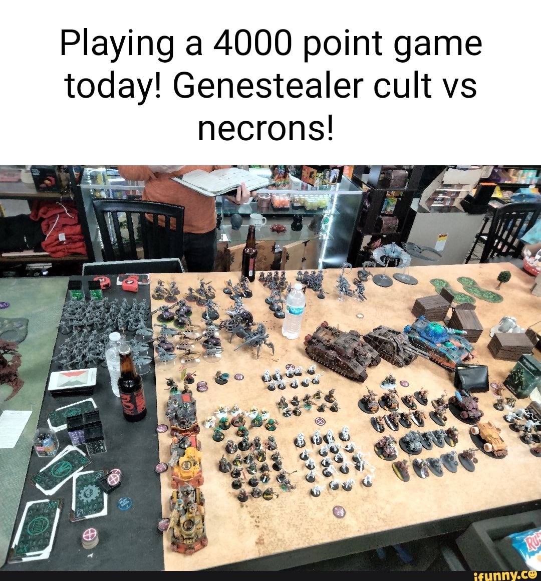 Playing a 4000 point game today! Genestealer cult vs necrons! - iFunny