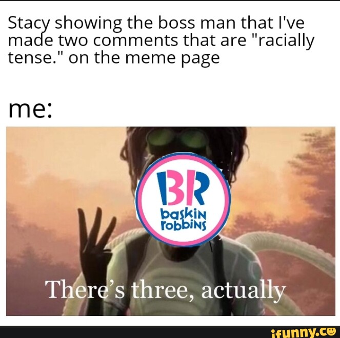 Stacy showing the boss man that I've made two comments that are ...