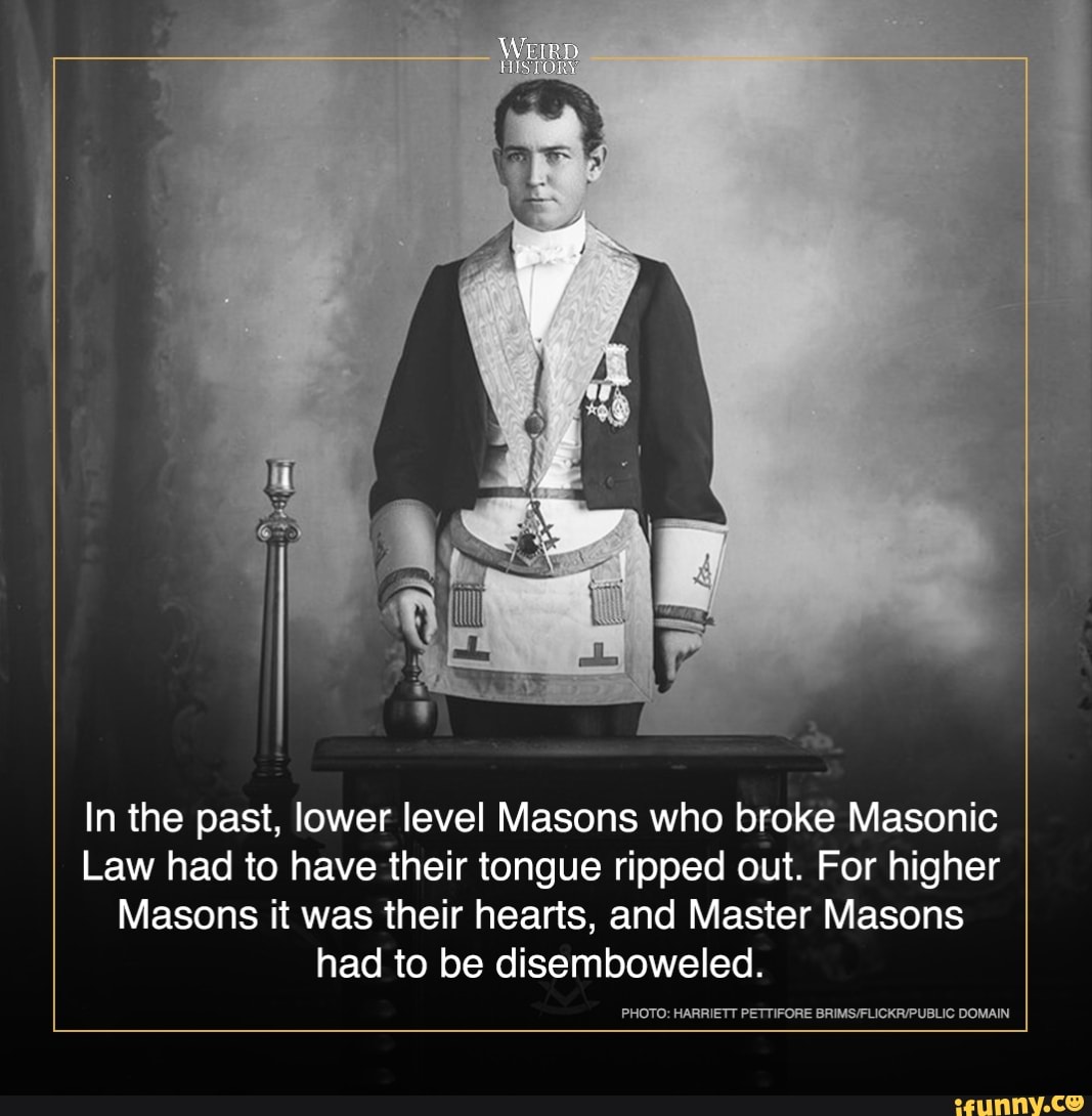 In the past, lower level Masons who broke Masonic Law had to have their ...