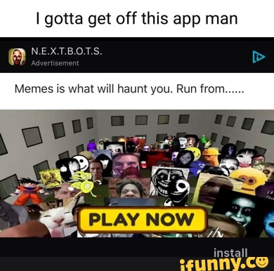 Nextbots memes. Best Collection of funny Nextbots pictures on iFunny