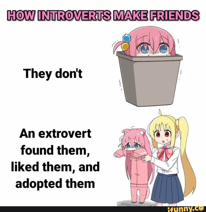 Extrovert memes. Best Collection of funny Extrovert pictures on iFunny