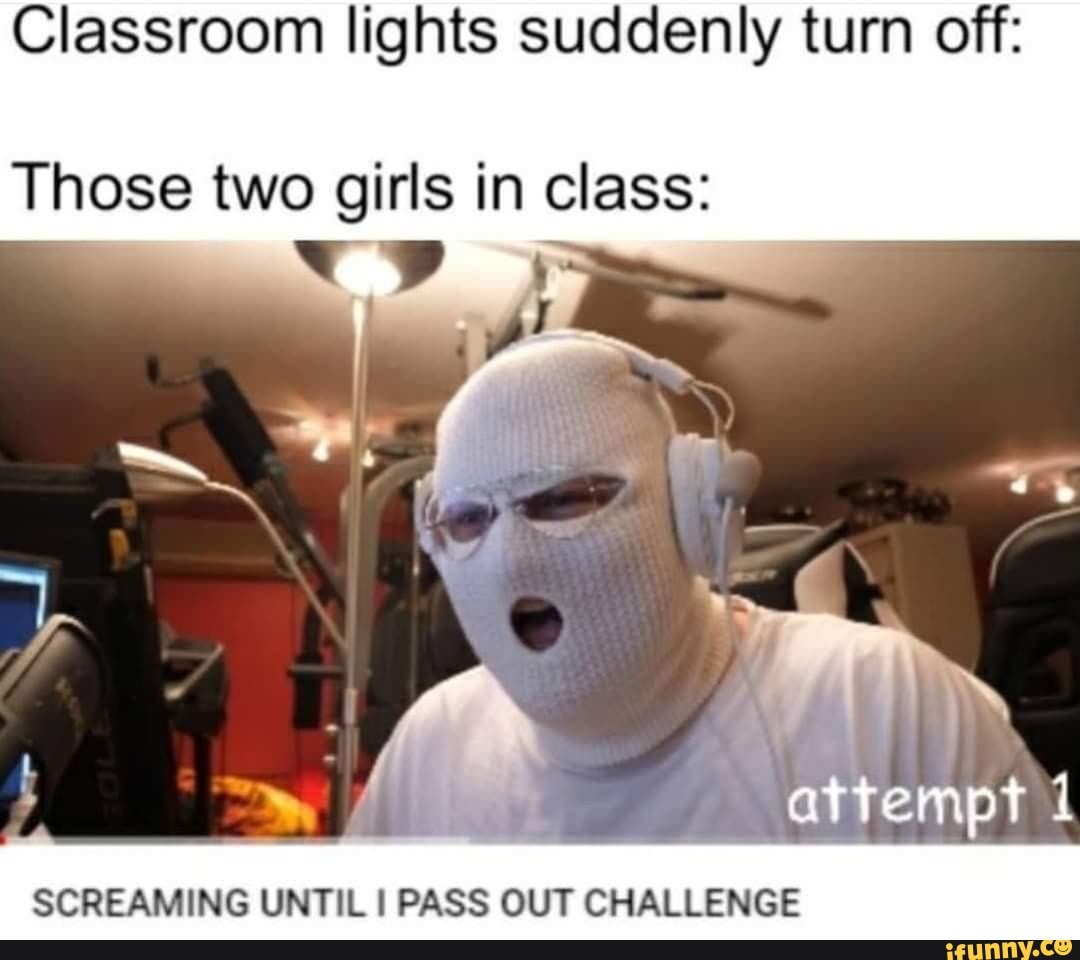 Classroom lights suddenly turn off: Those two girls in class: attempt 1 ...