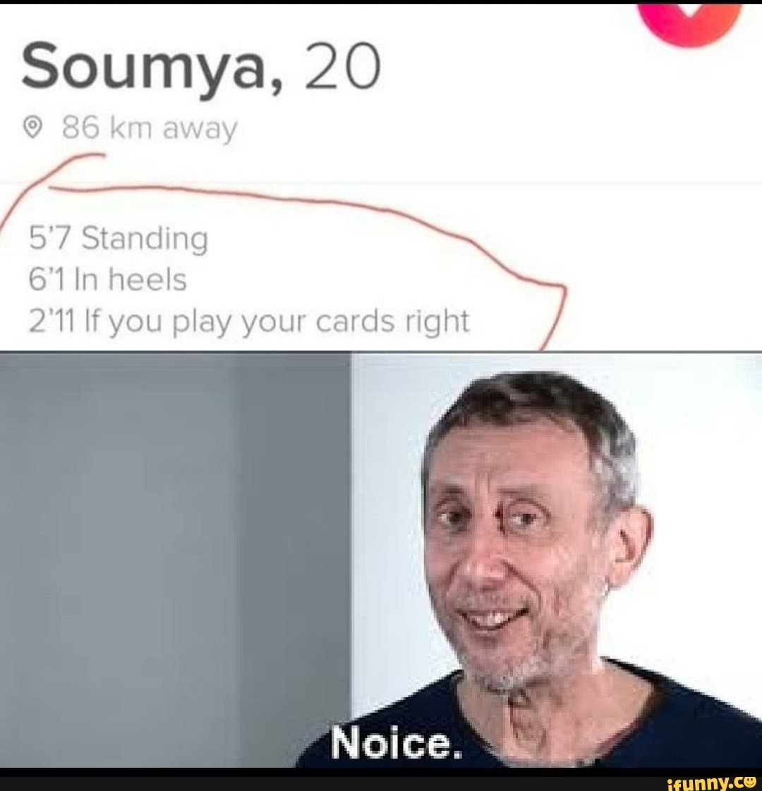 Soumya, 20 I away 5'7 Standing 6'1 In heels 2'11 If you play your cards ...