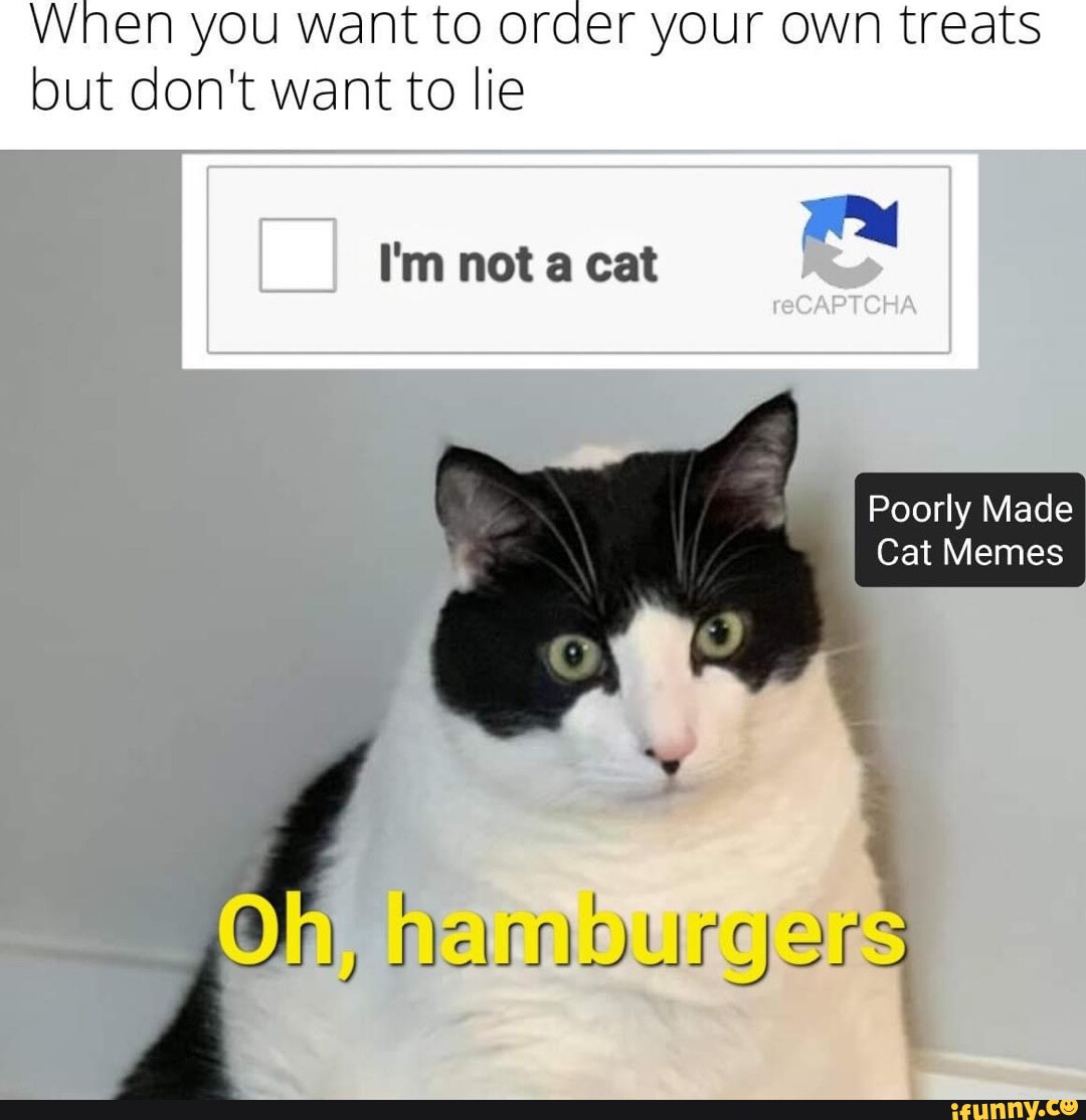 When you want to order your own treats but don't want to lie I'm not a ...