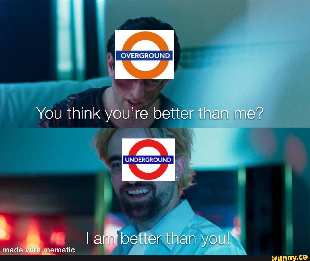 Overground memes. Best Collection of funny Overground pictures on iFunny