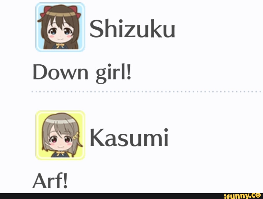 Down girl! Arf! - iFunny