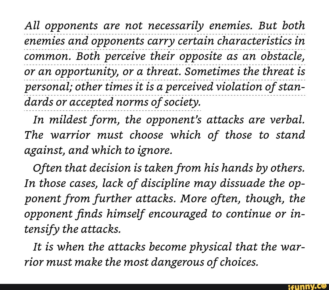 All opponents are not necessarily enemies. But both enemies and ...