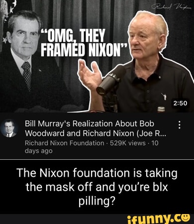 "OMG.THEY Bill Murray's Realization About Bob Woodward and Richard ...