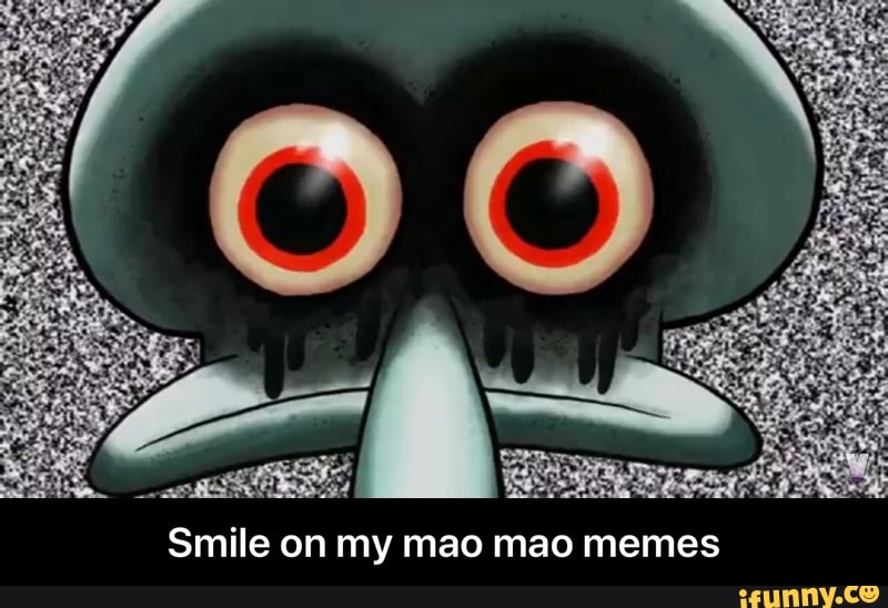 Smile on my mao mao memes - Smile on my mao mao memes - iFunny