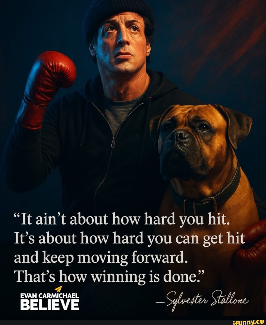 "It ain't about how hard you hit. It's about how hard you can get hit ...