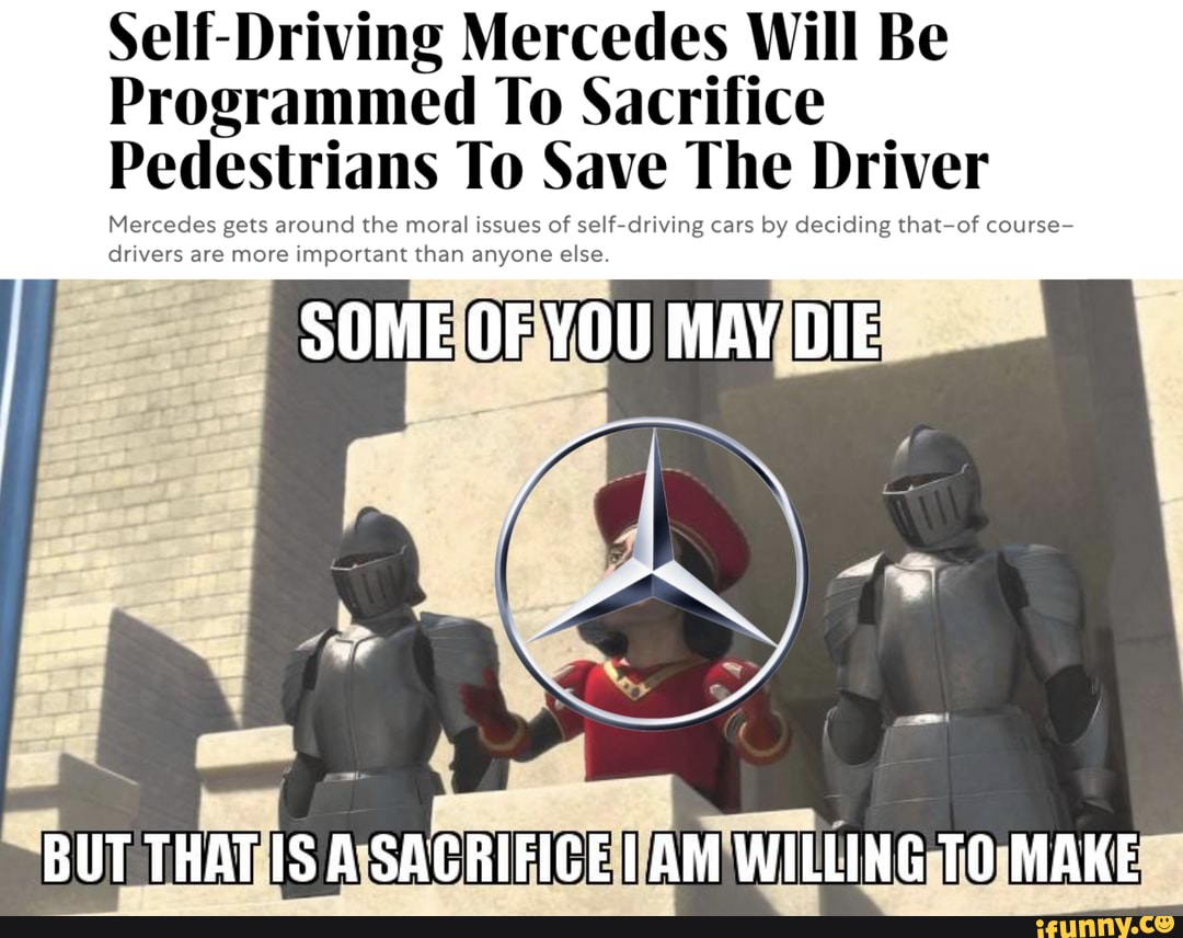 Self-Driving Mercedes Will Be Programmed To Sacrifice Pedestrians To ...
