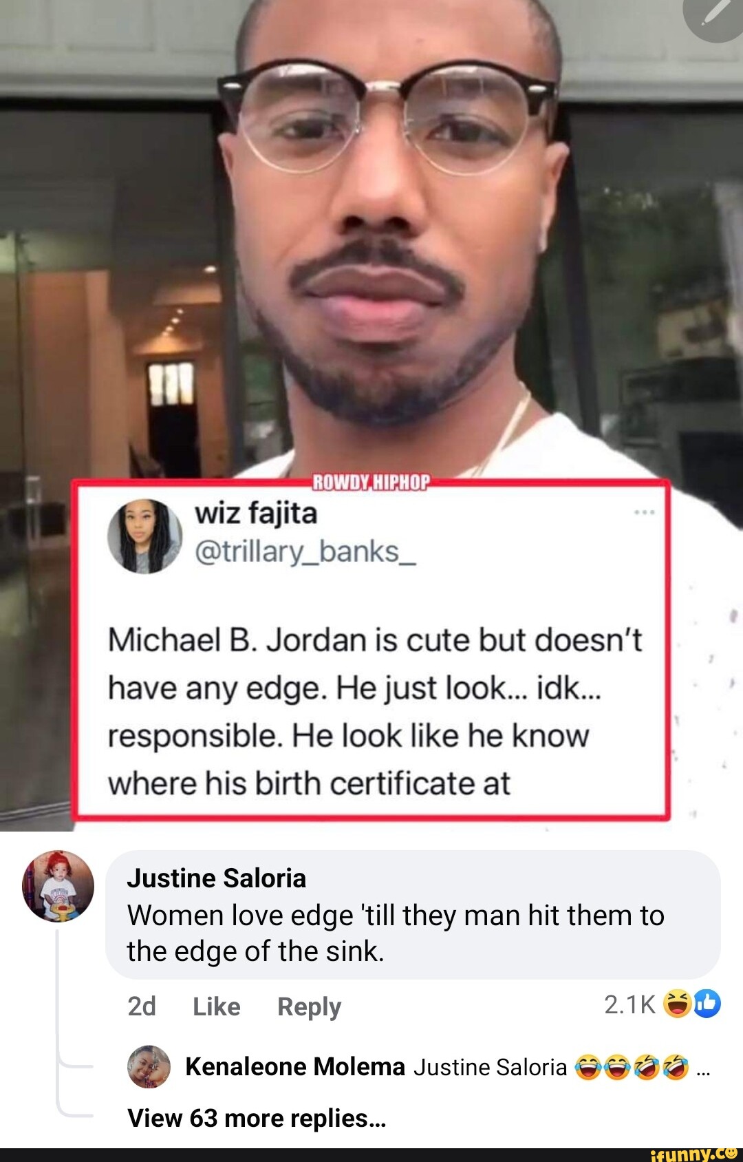 ROWDY, HIPHOP y, wiz fajita @willa Michael B. Jordan is cute but doesn ...