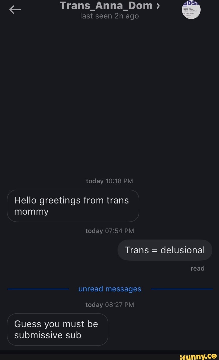 Trans_Anna_Dom > last seen ago today 10 18 PM Hello greetings from ...