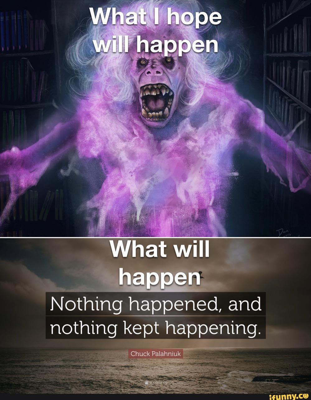 What hope will happen What will happen I Nothing happened, and nothing ...