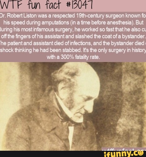 Dr. Robert Liston was a respected 19th-century surgeon known fo his ...