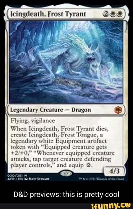 @ss) Legendary Flying, vigilance When Icingdeath, Frost Tyrant dies ...