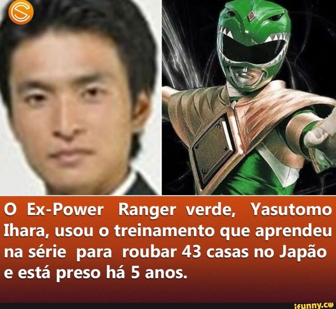 O Ex-Power Ranger verde, Vasutomo nara, usou o treinamento que aprendeu ...