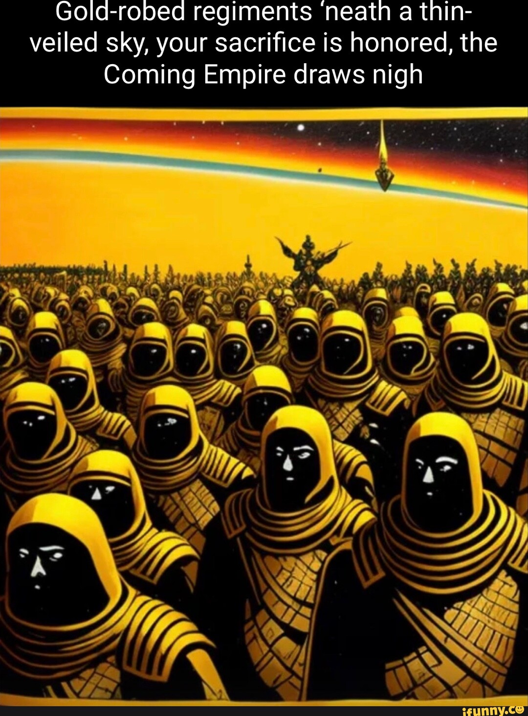 Gold-robed regiments neath a thin- veiled sky, your sacrifice is ...