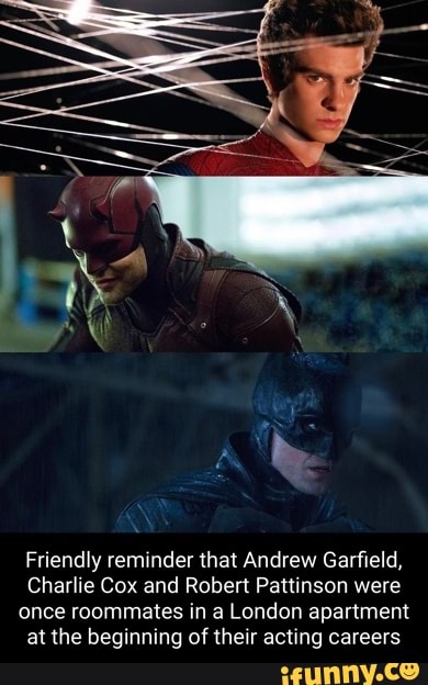 Friendly reminder that Andrew Garfield, Charlie Cox and Robert ...