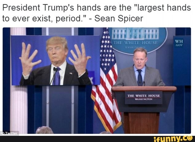 President Trump's hands are the "largest hands to ever exist, period ...