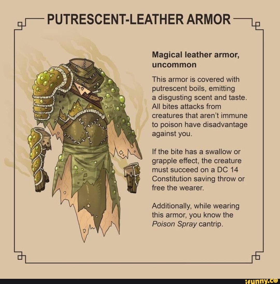 PUTRESCENT-LEATHER ARMOR Magical leather armor, uncommon This armor is ...