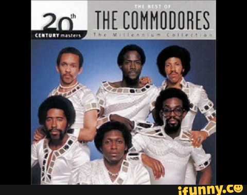 The_commodores memes. Best Collection of funny The_commodores pictures ...