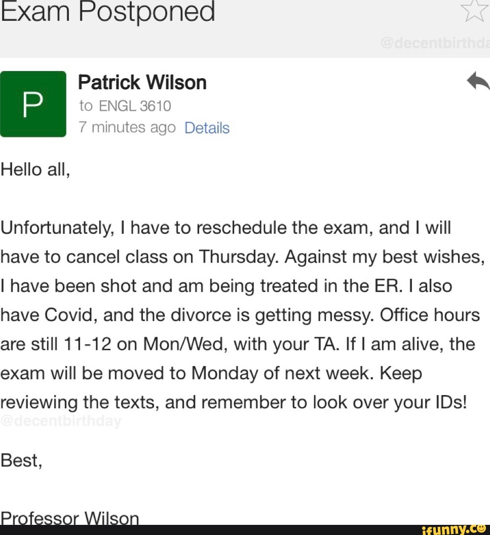 Reschedule memes. Best Collection of funny Reschedule pictures on iFunny