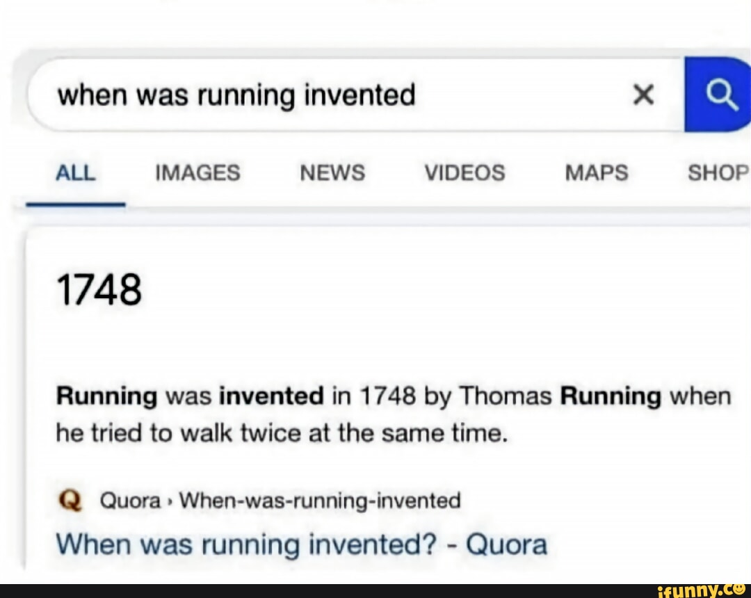 When was running invented x I ALL IMAGES NEWS VIDEOS MAPS SHOP 1748 ...