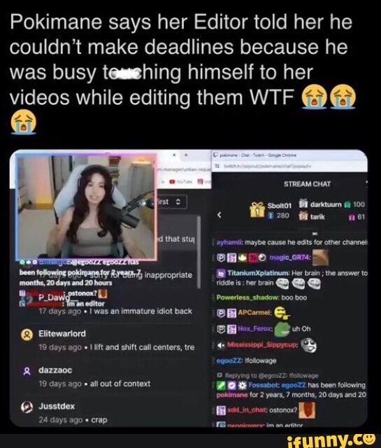 Pokimane says her Editor told her he couldn't make deadlines because he ...