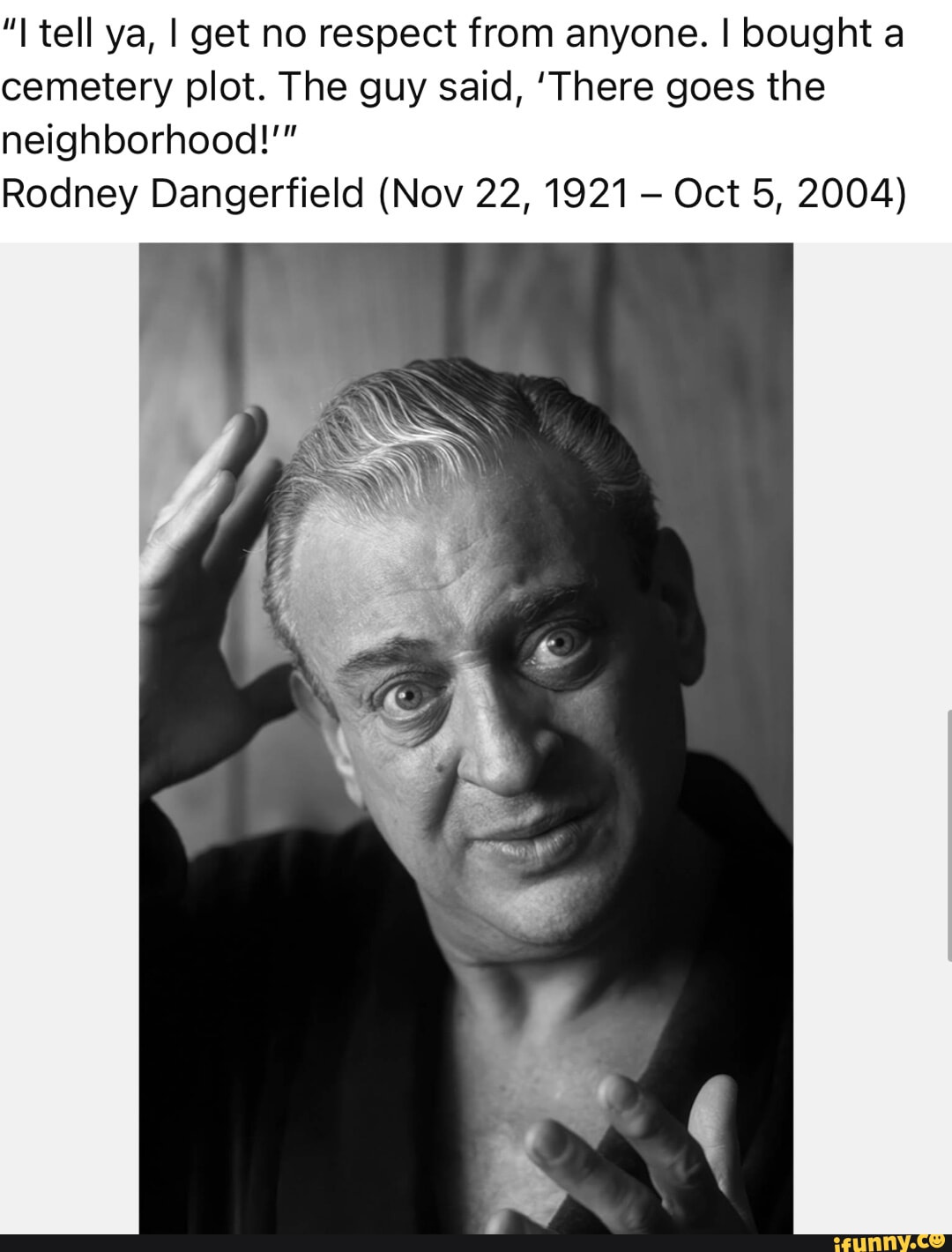 Dangerfield memes. Best Collection of funny Dangerfield pictures on iFunny