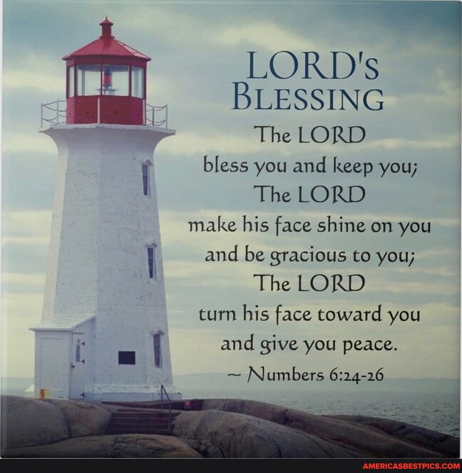 LORDs BLESSING The LORD bless you and keep you; The LORD make his face ...