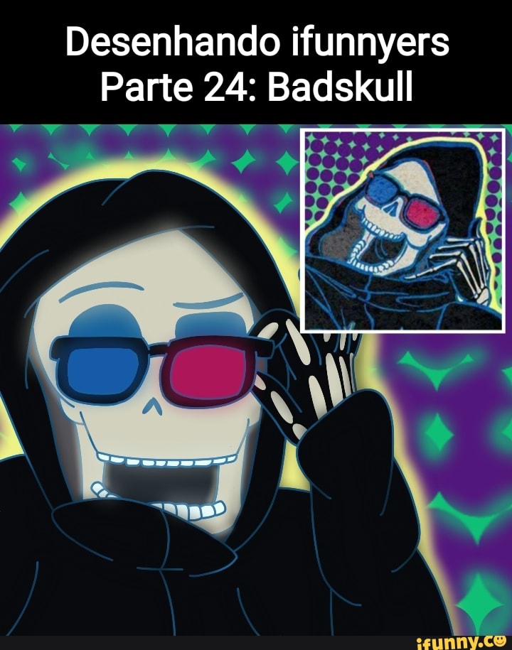 Desenhando ifunnyers Parte 24: Badskull - iFunny