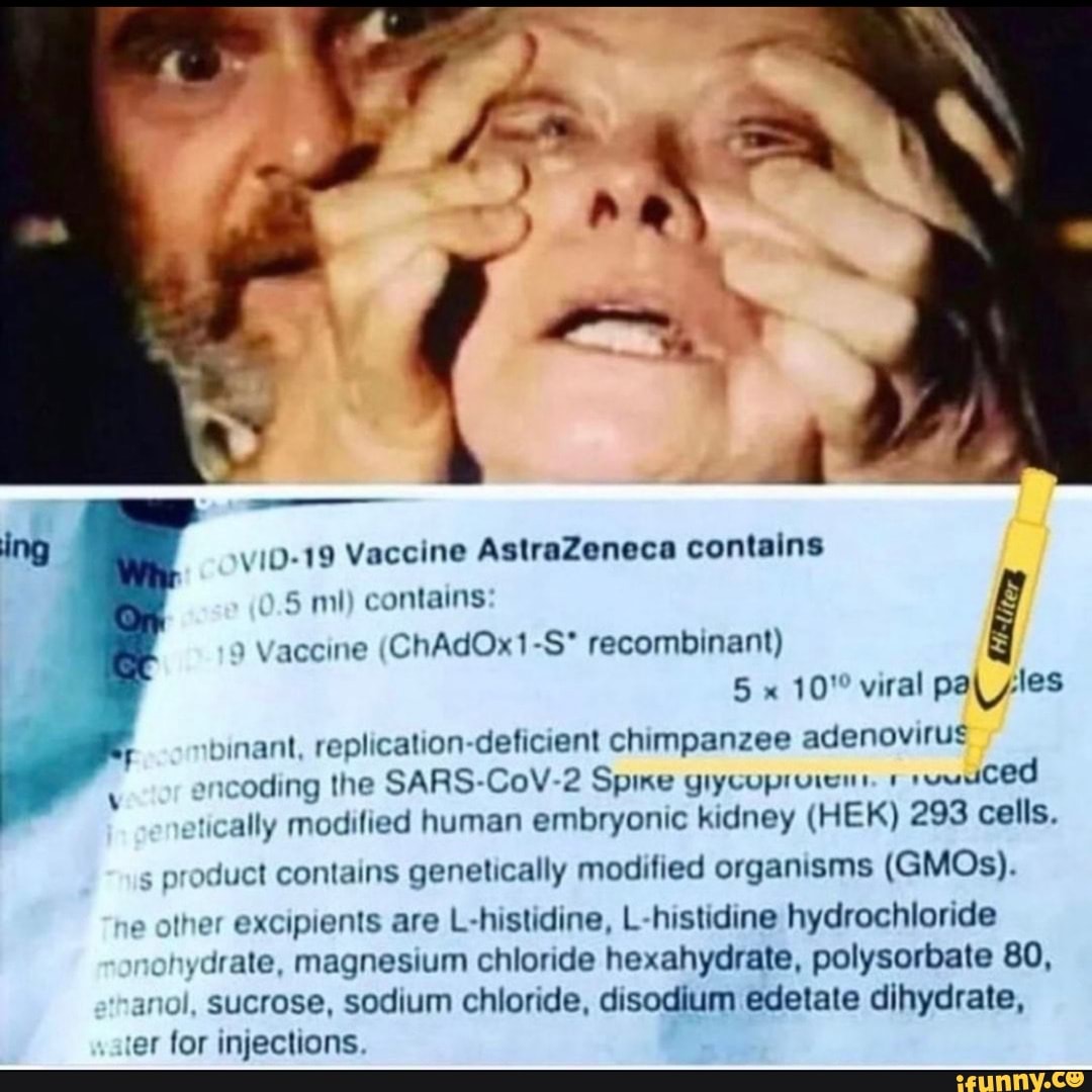 Vio-19 Vaccine AstraZeneca contains 0.5 mi) contains: Vaccine (ChAdOx1 ...