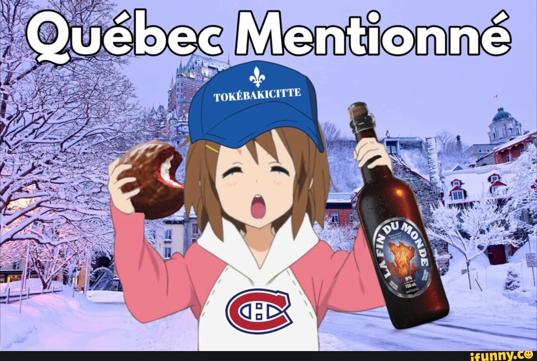 Quebec memes. Best Collection of funny Quebec pictures on iFunny