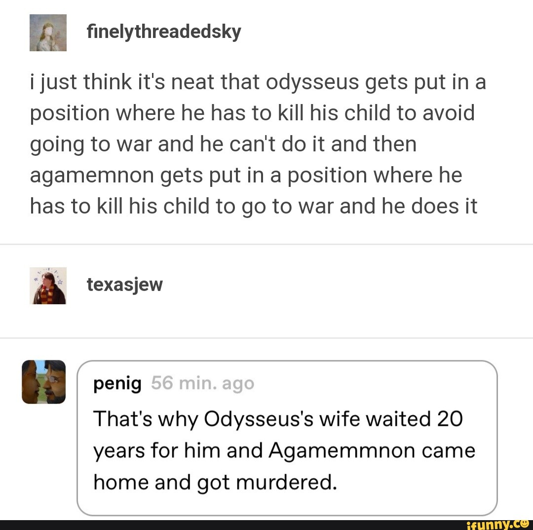 Agamemnon memes. Best Collection of funny Agamemnon pictures on iFunny