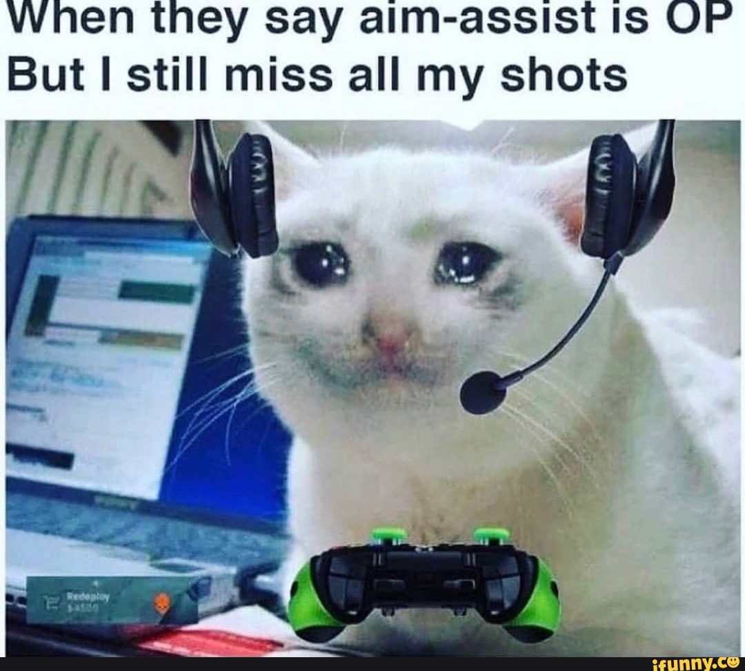 Aimassist memes. Best Collection of funny Aimassist pictures on iFunny