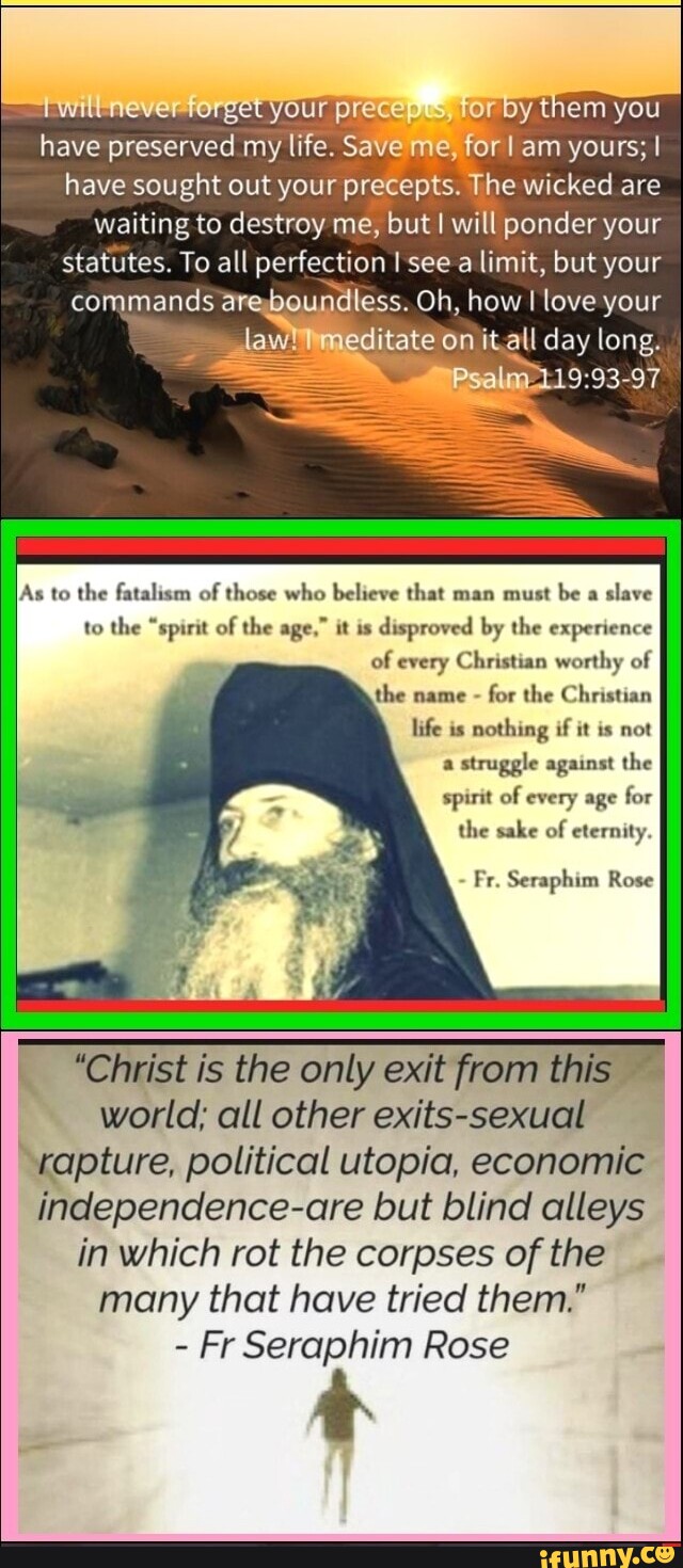 Witt never precepcs, for them you have preserved my life. Save me, for ...