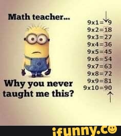 Math teacher... Why you never taught me this? - iFunny