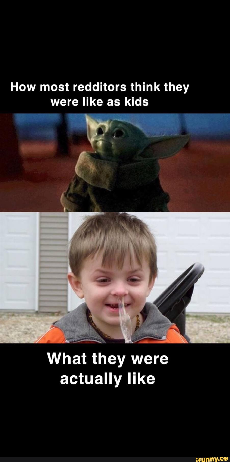 How most redditors think they were like as kids What they were actually ...