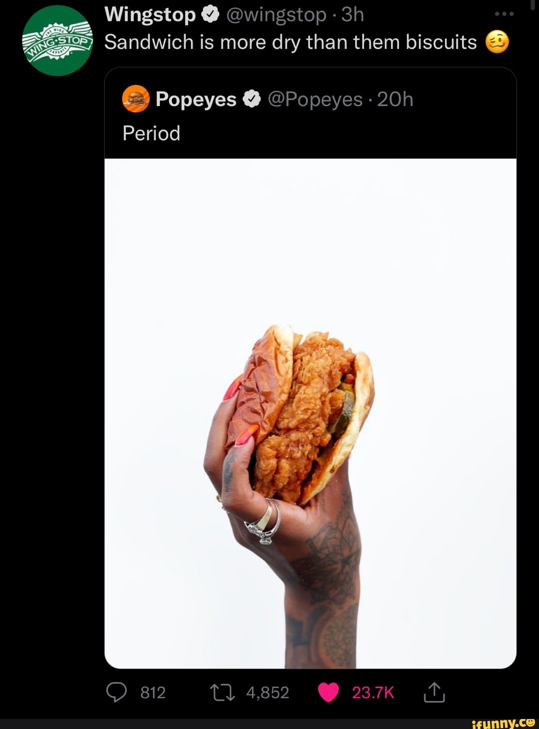 Wingstop @wingstop - Sandwich is more dry than them biscuits Popeyes ...